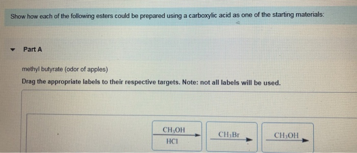 Show how each of the following esters could be | Chegg.com