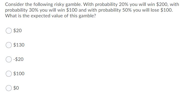 Solved Consider the following risky gamble. With probability | Chegg.com