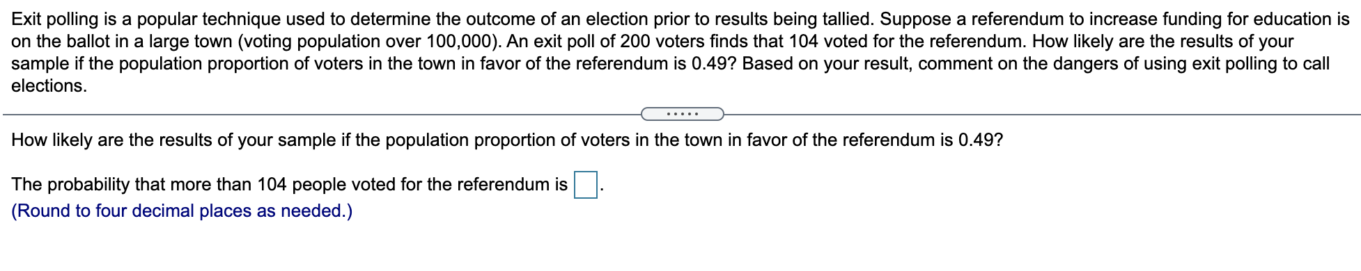 Solved Exit polling is a popular technique used to determine | Chegg.com