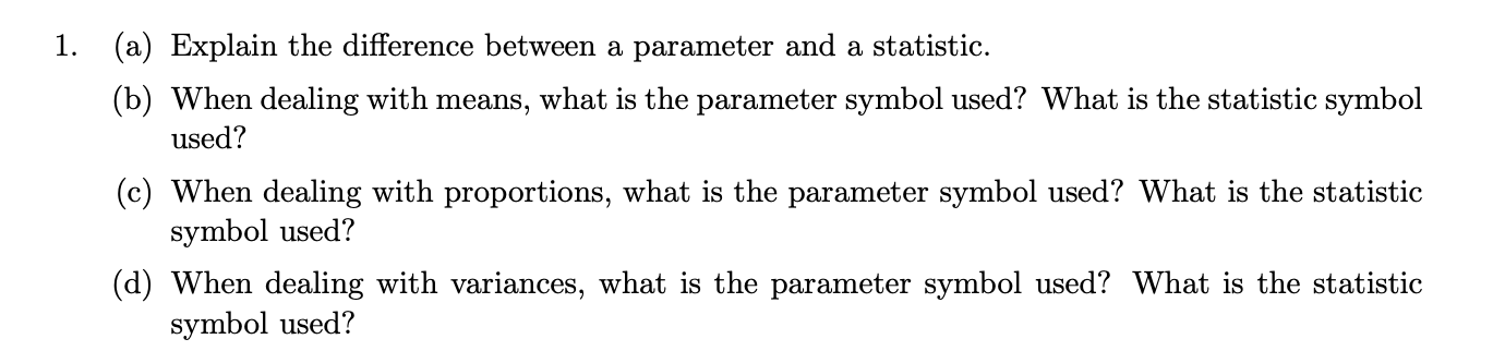 Solved 1. (a) Explain the difference between a parameter and | Chegg.com