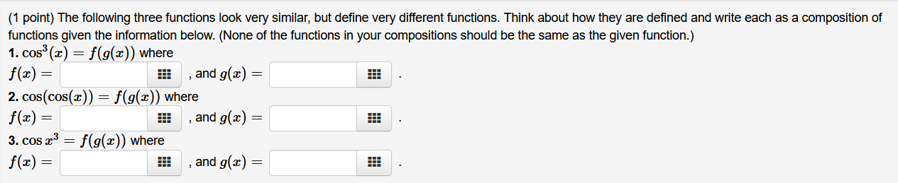 Solved = (1 point) The following three functions look very | Chegg.com