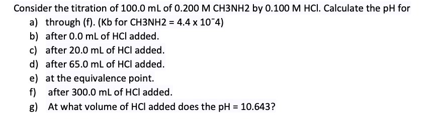 Solved Consider the titration of 100.0 mL of 0.200 M CH3NH2 | Chegg.com