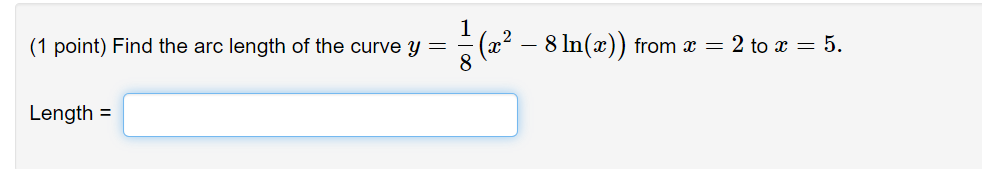 Solved (1 point) Find the arc length of the curve | Chegg.com