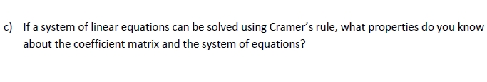Solved c) ﻿If a system of linear equations can be solved | Chegg.com
