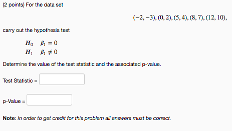 Solved (2 points) For the data set (-2,-3), (0,2), (5,4), | Chegg.com