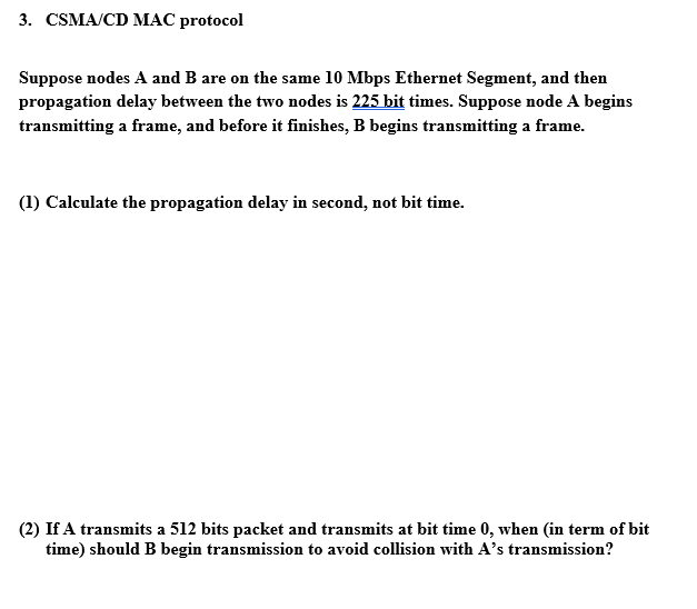Solved 3. CSMA/CD MAC protocol Suppose nodes A and B are on | Chegg.com