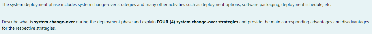 Solved The system deployment phase includes system | Chegg.com