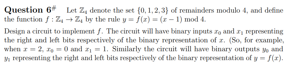 Solved = = Question 6# Let Z4 denote the set {0, 1, 2,3} of | Chegg.com