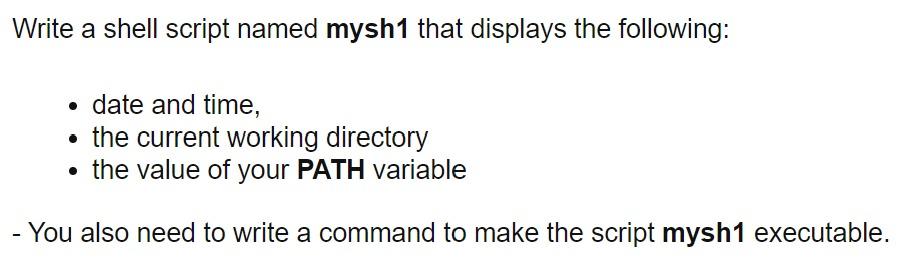 Solved Write a shell script named mysh1 that displays the | Chegg.com