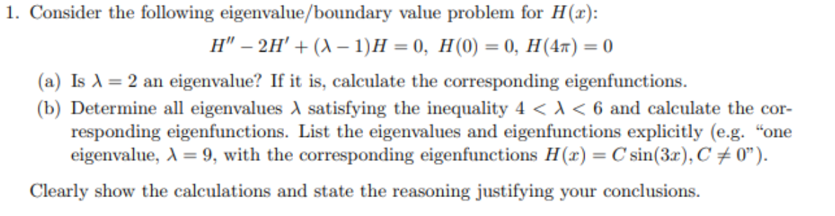 Solved H′′−2H′+(λ−1)H=0,H(0)=0,H(4π)=0 (a) Is λ=2 an | Chegg.com
