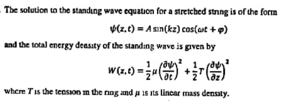 Solved The solution to the standing wave equation for a | Chegg.com