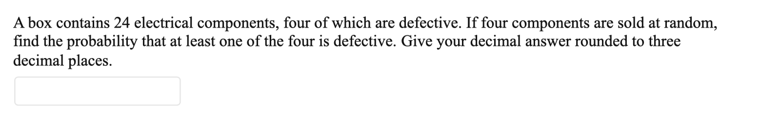 Solved A box contains 24 electrical components, four of | Chegg.com