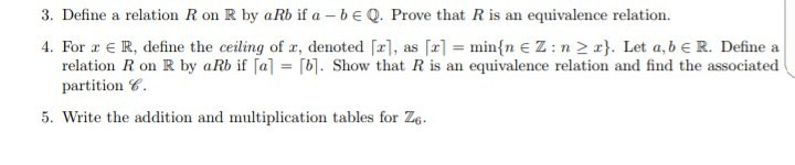 Solved 3. Define a relation R on R by aRb if a bE Q. Prove | Chegg.com