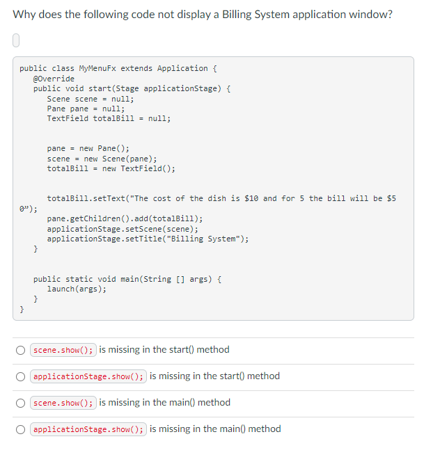 Solved is missing in the start() method applicationstage. | Chegg.com