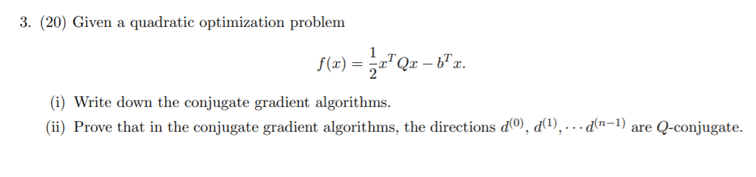 Solved 3. (20) Given a quadratic optimization problem f(x) = | Chegg.com