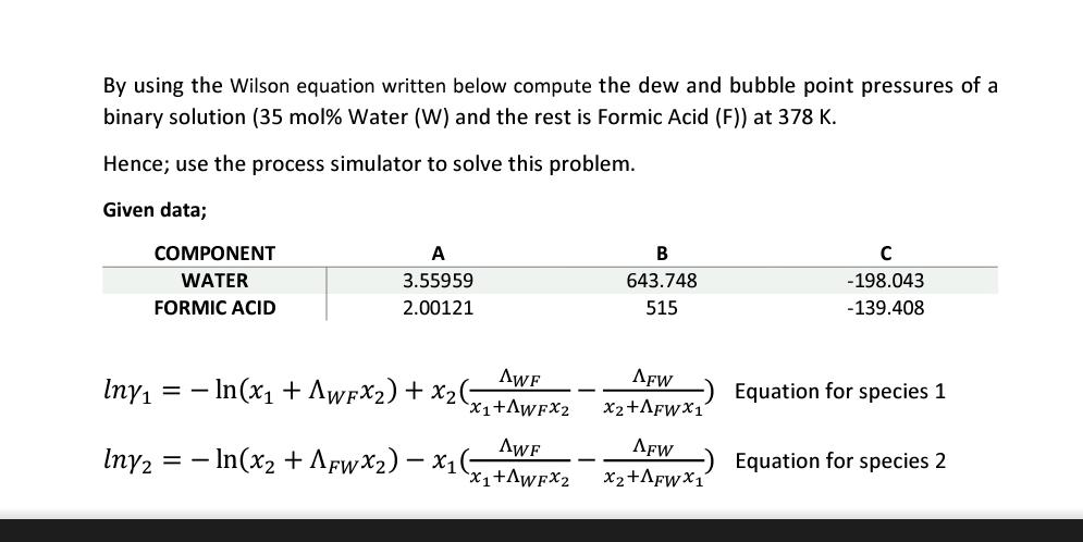 Solved By using the Wilson equation written below compute | Chegg.com