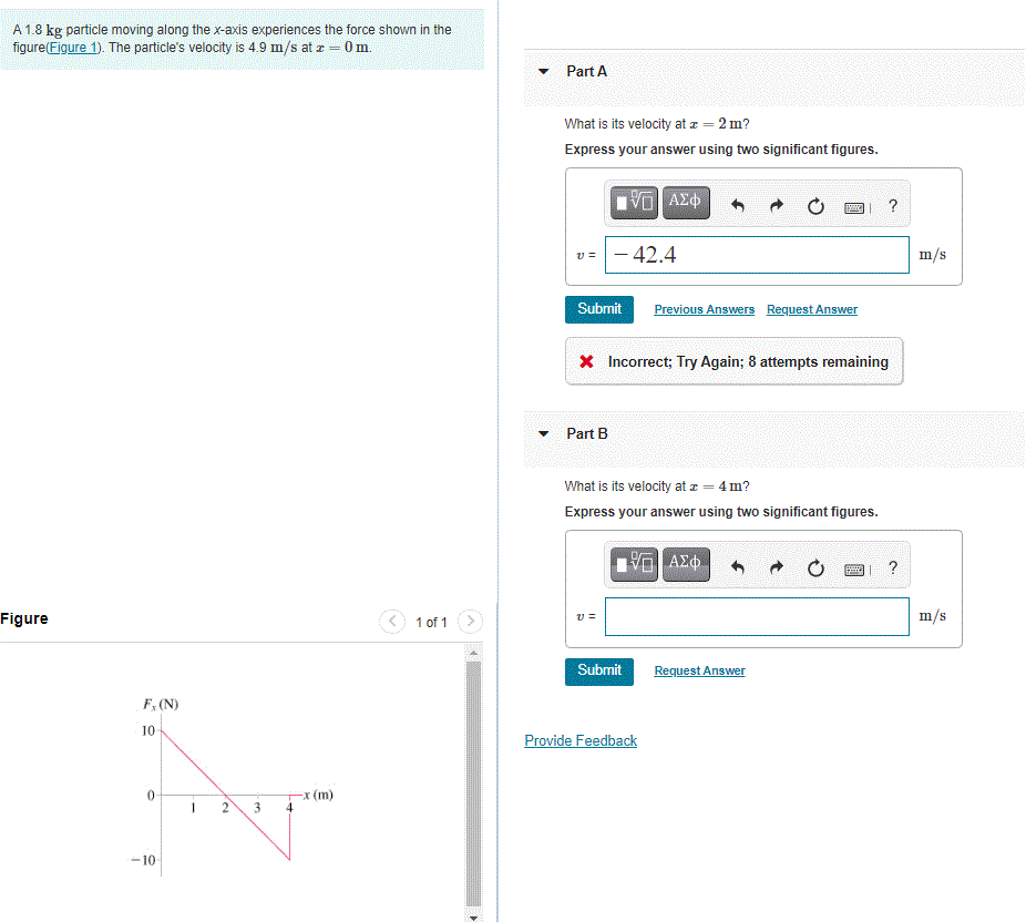 Solved A 1.8 kg particle moving along the x-axis experiences | Chegg.com
