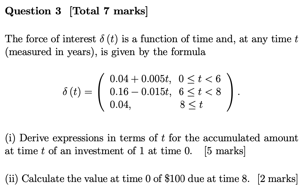 Solved The force of interest δ(t) is a function of time and, | Chegg.com