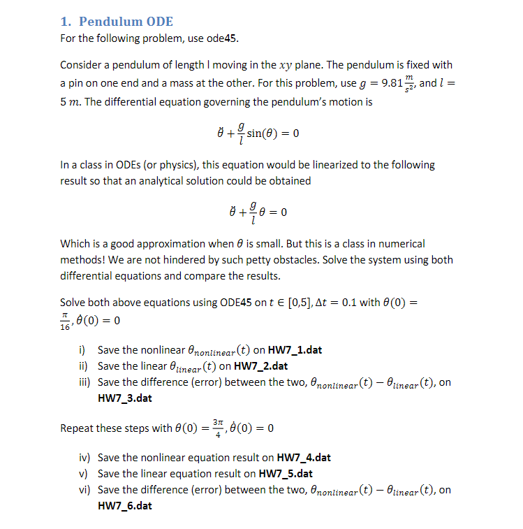 Solved 1. Pendulum ODE For the following problem, use ode45. | Chegg.com