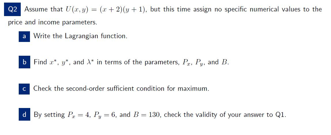 Solved Q2 Assume that U(r,y) = (x + 2)(y + 1), but this time | Chegg.com