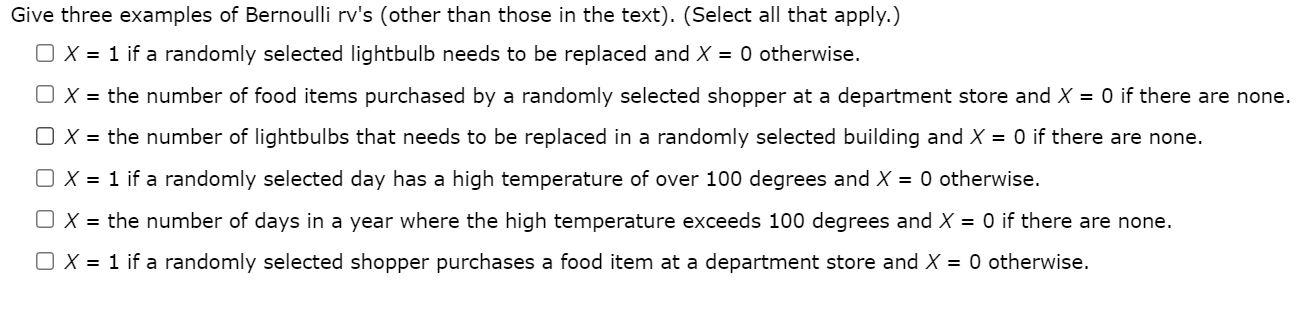 Solved Give three examples of Bernoulli rv's (other than | Chegg.com