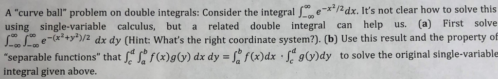 Solved A "curve ball" problem on double integrals: Consider | Chegg.com