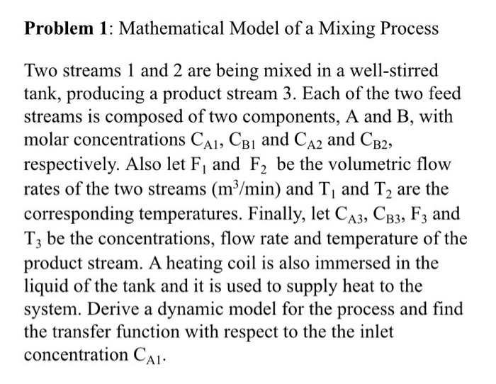 Solved Problem 1: Mathematical Model of a Mixing Process Two | Chegg.com