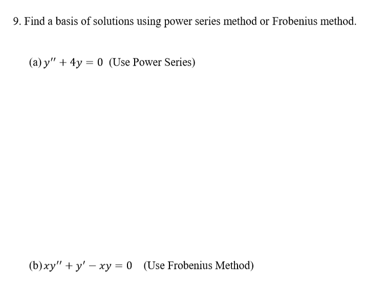 Solved 9. Find a basis of solutions using power series | Chegg.com