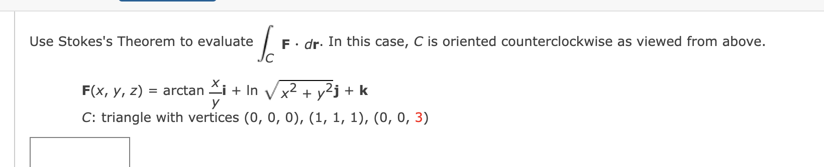 Solved Use Stokes's Theorem to evaluate ∫CF⋅dr. In this | Chegg.com