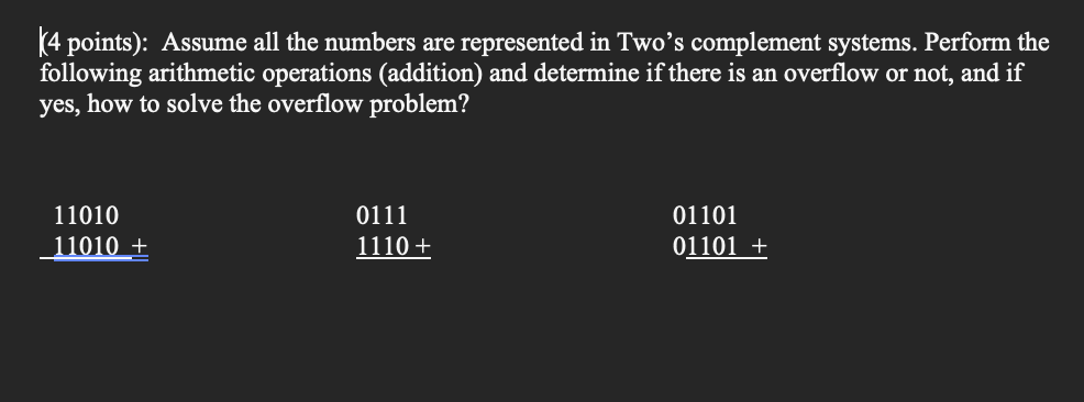 Solved (4 ﻿points): Assume all the numbers are represented | Chegg.com