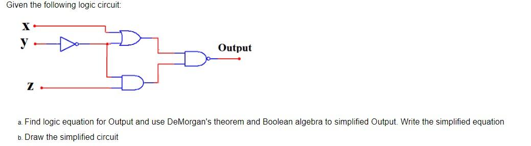 Solved Given the following logic circuit: a. Find logic | Chegg.com