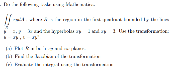 Solved . Do the following tasks using Mathematica. Sf xyda , | Chegg.com