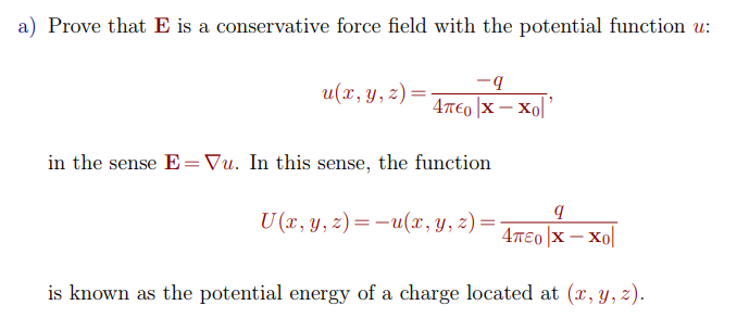 Solved aE is ﻿a conservative force field with the potential | Chegg.com