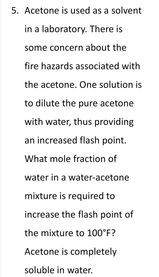 Solved 5. Acetone is used as a solvent in a laboratory. | Chegg.com