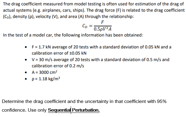 Solved The drag coefficient measured from model testing is | Chegg.com
