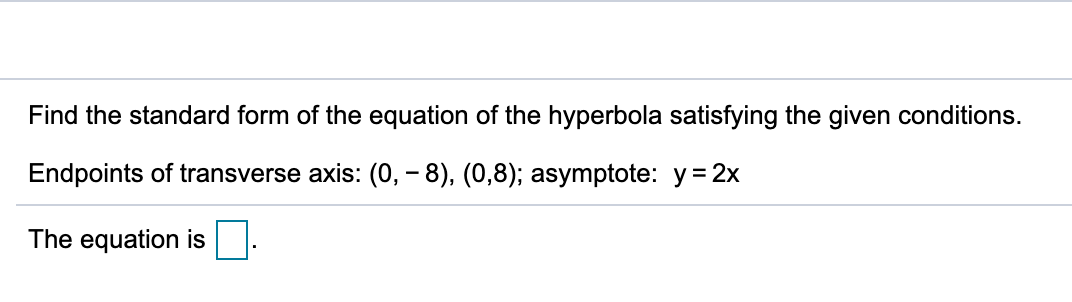 Solved Find the standard form of the equation of the | Chegg.com