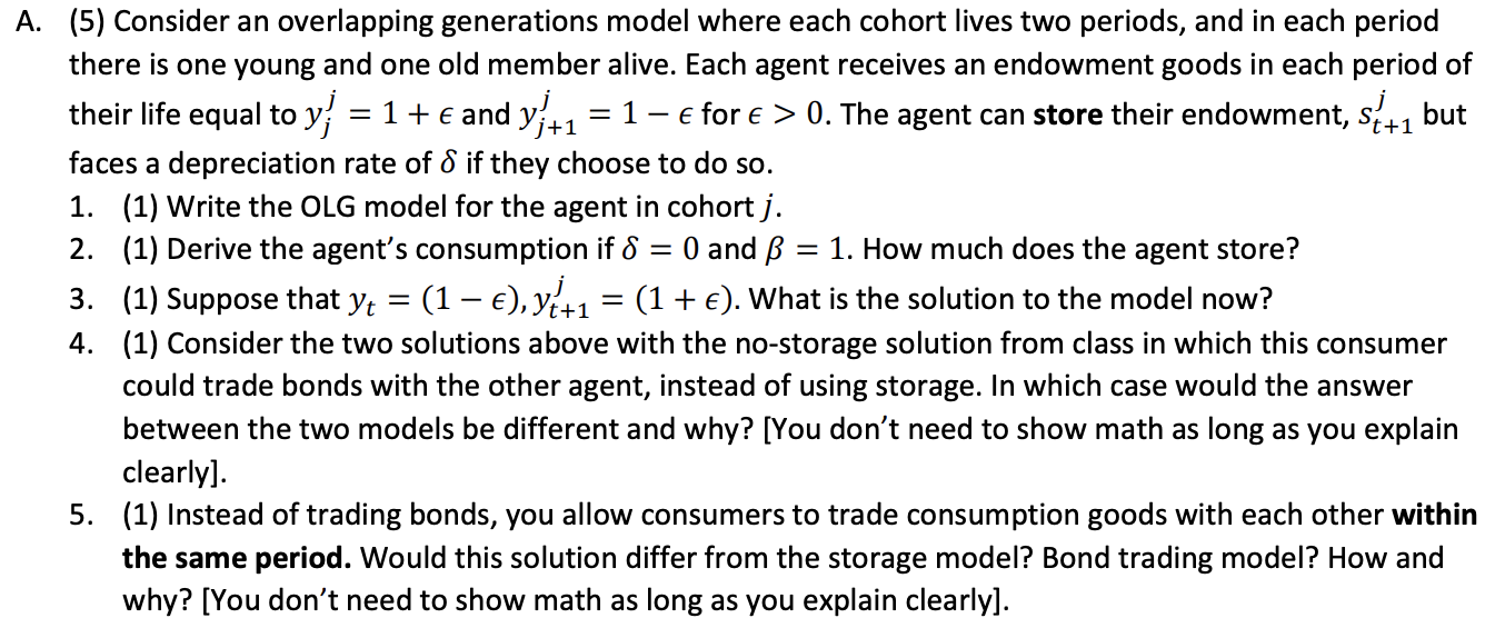 A 5 Consider An Overlapping Generations Model