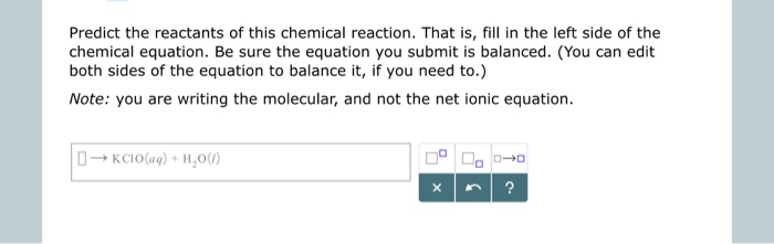 Solved Predict the reactants of this chemical reaction. That | Chegg.com