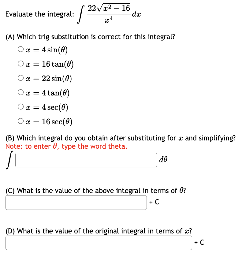 Solved Evaluate the integral: ∫x422x2−16dx (A) Which trig | Chegg.com