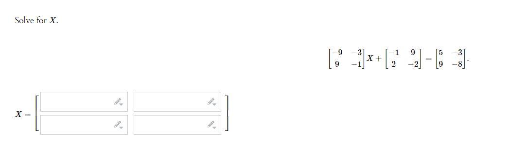 Solved Solve for X. X = 9- 시 9 [1+1-61 2 -9 X 9 3 | Chegg.com