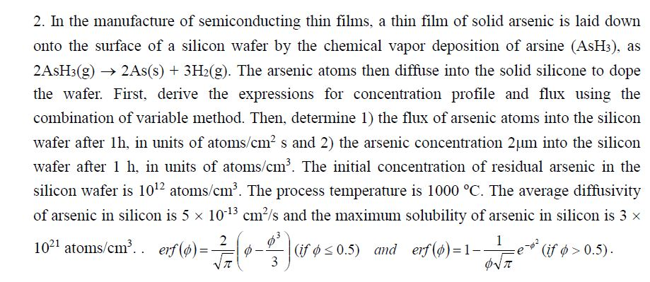 Solved 2. In the manufacture of semiconducting thin films, a | Chegg.com