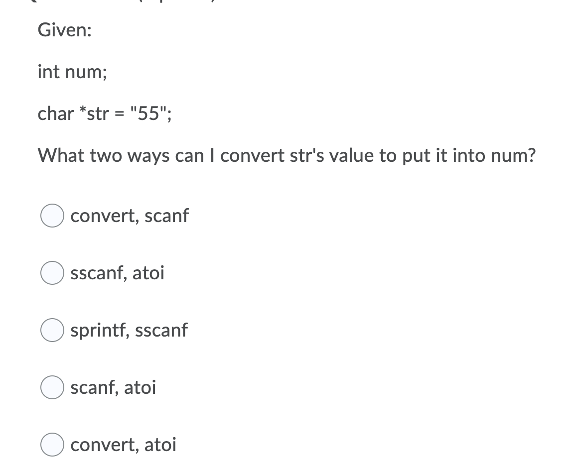 Solved Given: int num; char *str = Solved Given: int num; char *str =