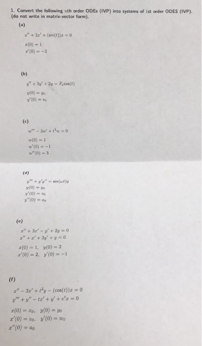 Solved 1. Convert the following nth order ODEs (IVP) into | Chegg.com