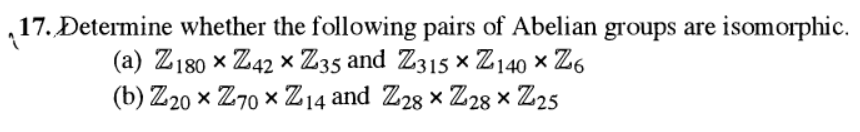 Solved 17. Determine whether the following pairs of Abelian | Chegg.com