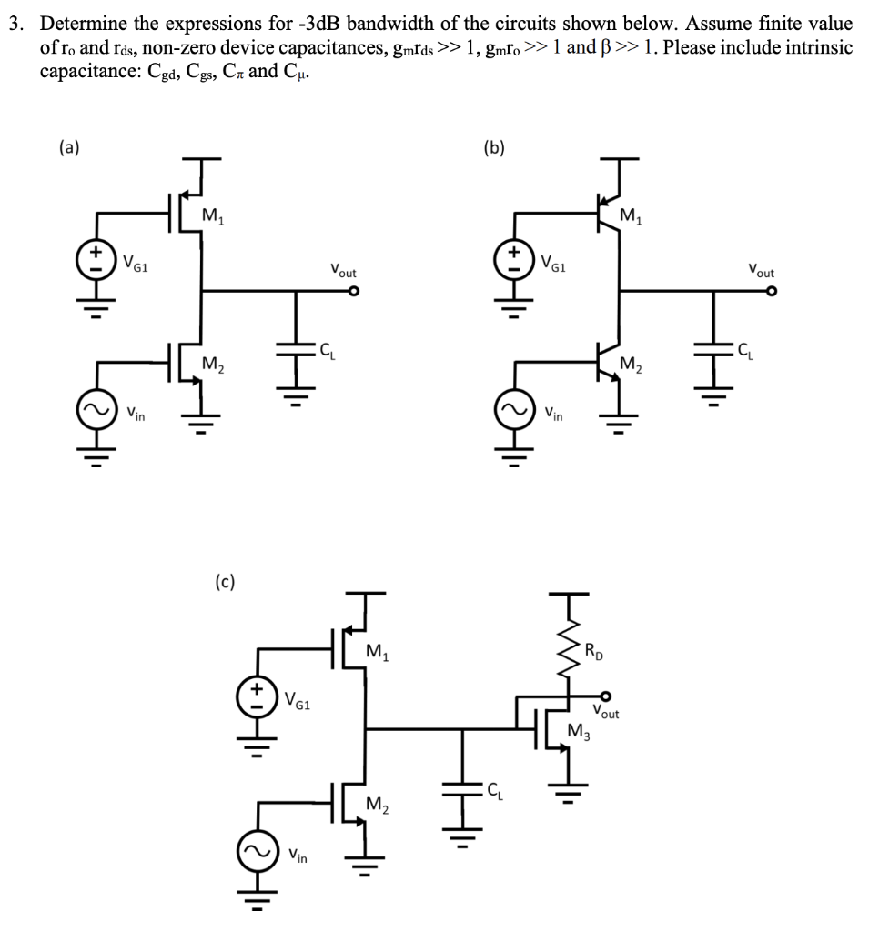 Solved 3. Determine the expressions for -3dB bandwidth of | Chegg.com