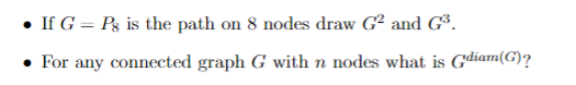 Solved Problem 7: Given a graph G with n nodes and a | Chegg.com