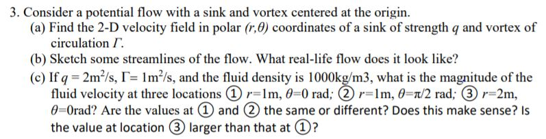 Solved 3. Consider a potential flow with a sink and vortex | Chegg.com