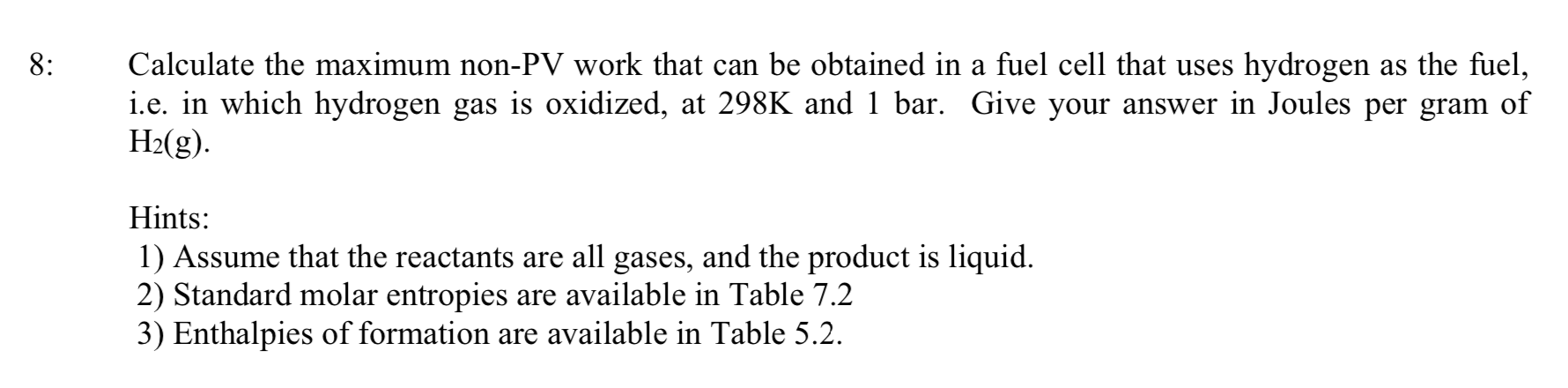 Solved 8: Calculate the maximum non-PV work that can be | Chegg.com