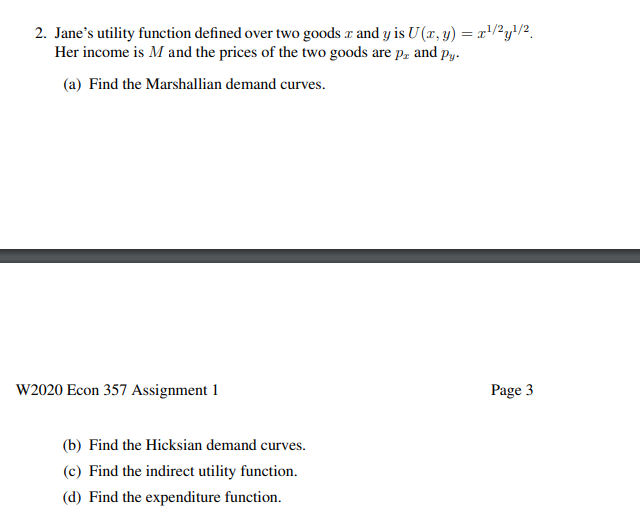 Solved 2. Jane's utility function defined over two goods r | Chegg.com Solved 2. Jane's utility function defined over two goods r | Chegg.com