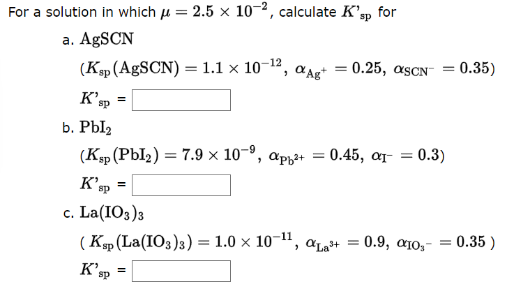 Solved or a solution in which μ=2.5×10−2, calculate Ksp ′ | Chegg.com